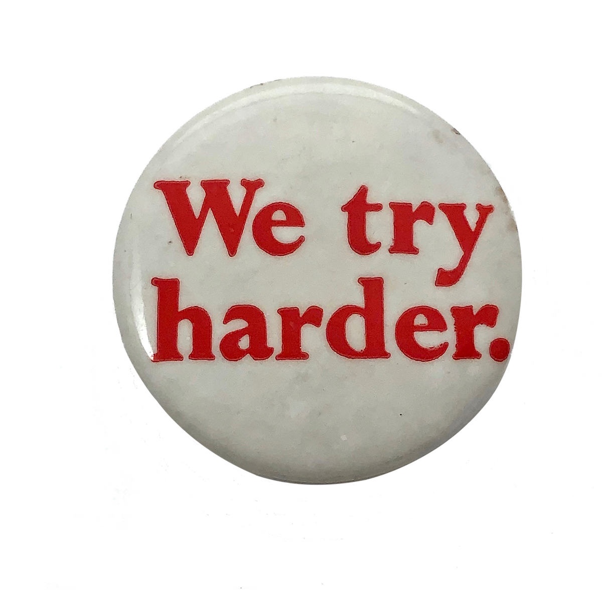 We Try Harder Vintage Celluloid Button – critical EYE Finds